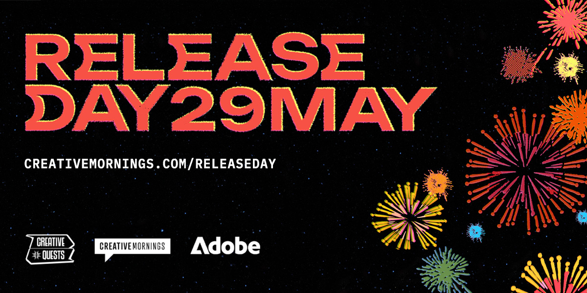 Release Day | CreativeMornings Creative Quests Adobe